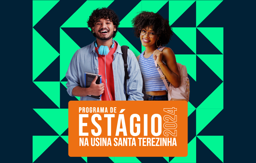 Programa de Estágio da Usina Santa Terezinha 2024 – Usina Santa Terezinha